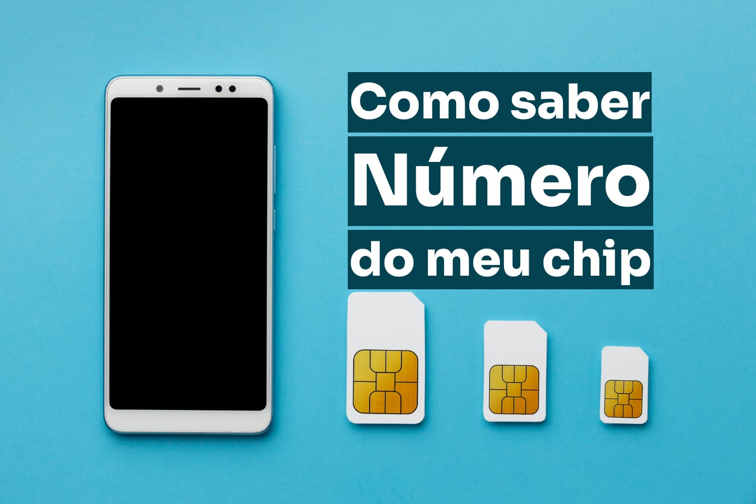 Como saber o número do meu chip