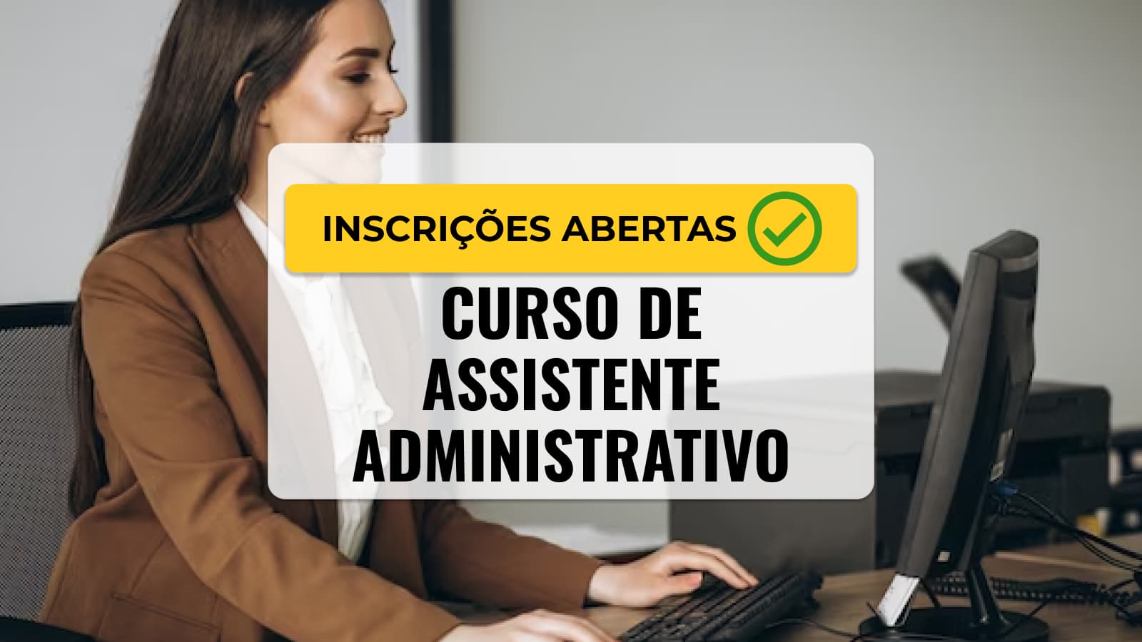 Curso de Assistente Administrativo On-line e Gratuito: inscreva-se agora