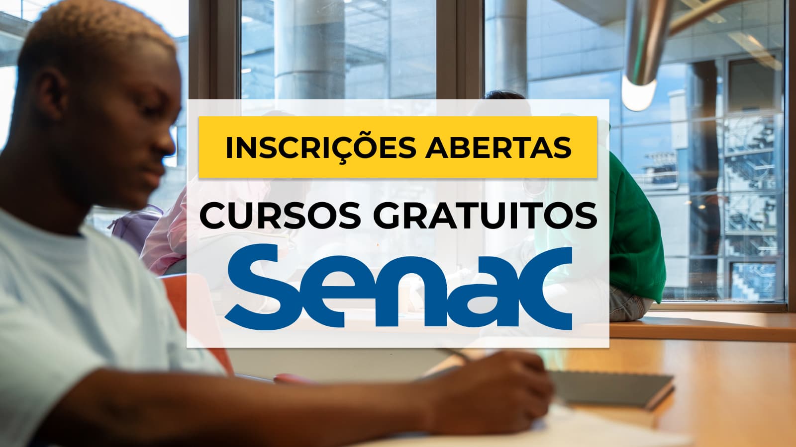 Cursos Gratuitos do Senac: Quais estão disponíveis e como se inscrever