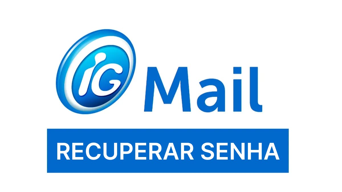 Como recuperar a senha do IG Mail
